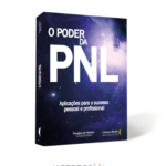 O poder da PNL - IAPerforma - Instituto de Alta Performance Humana - Prof. Douglas De Matteu, PhD